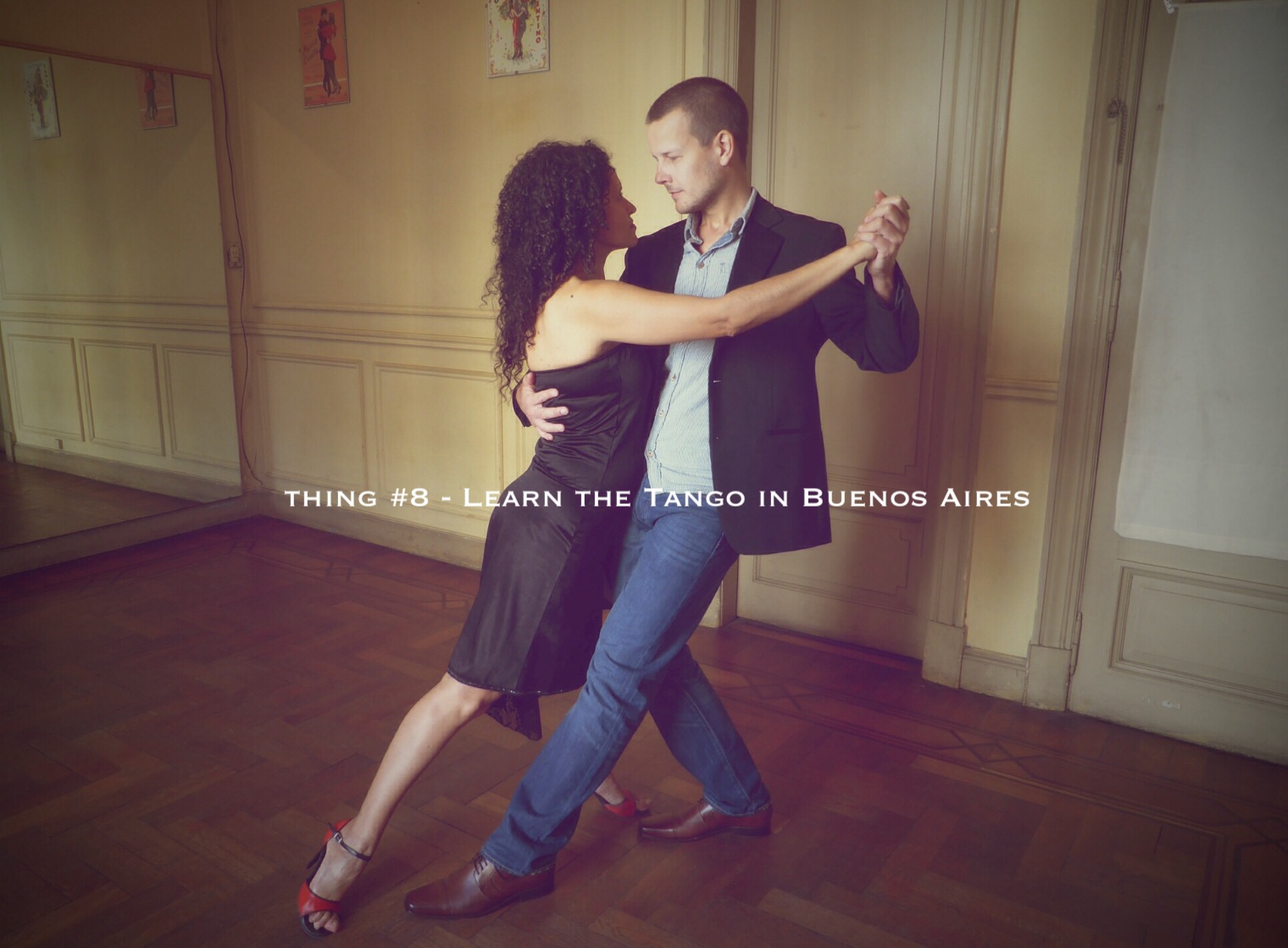 Thing #8 - Learn the Tango in Buenos Aries - 101 Things to Do When You ...